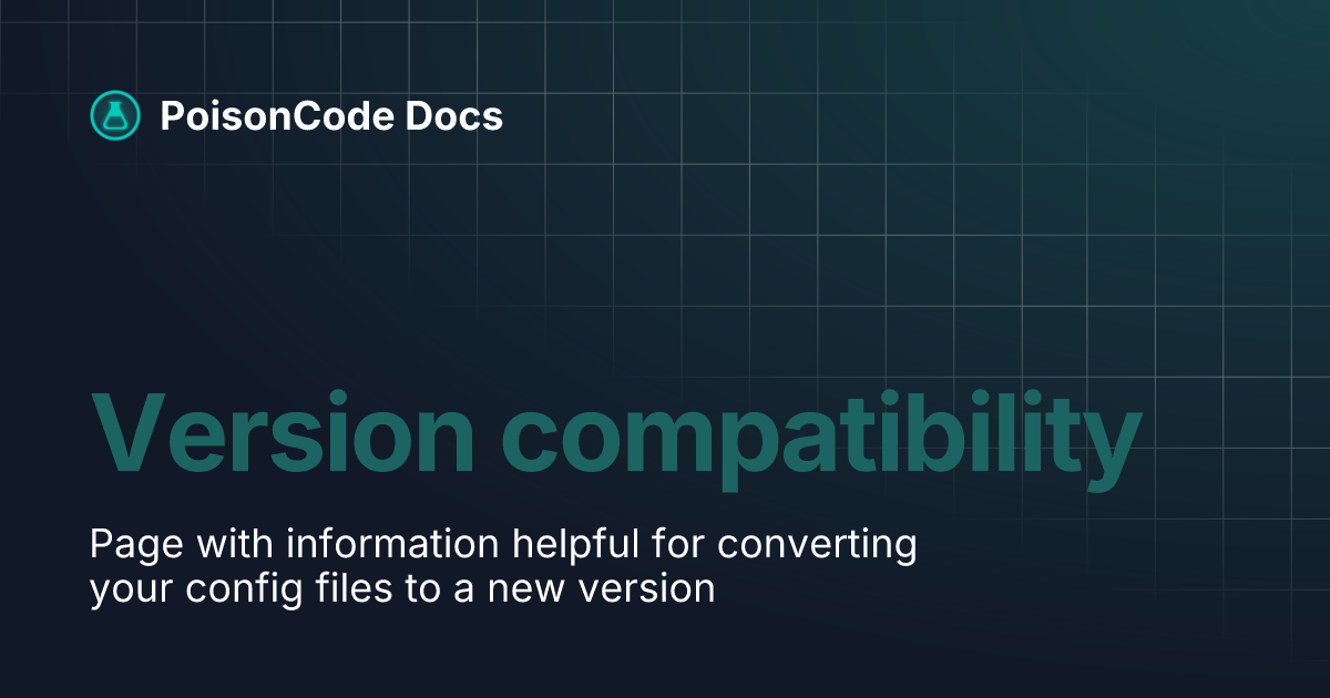 Version compatibility | PoisonCode Docs