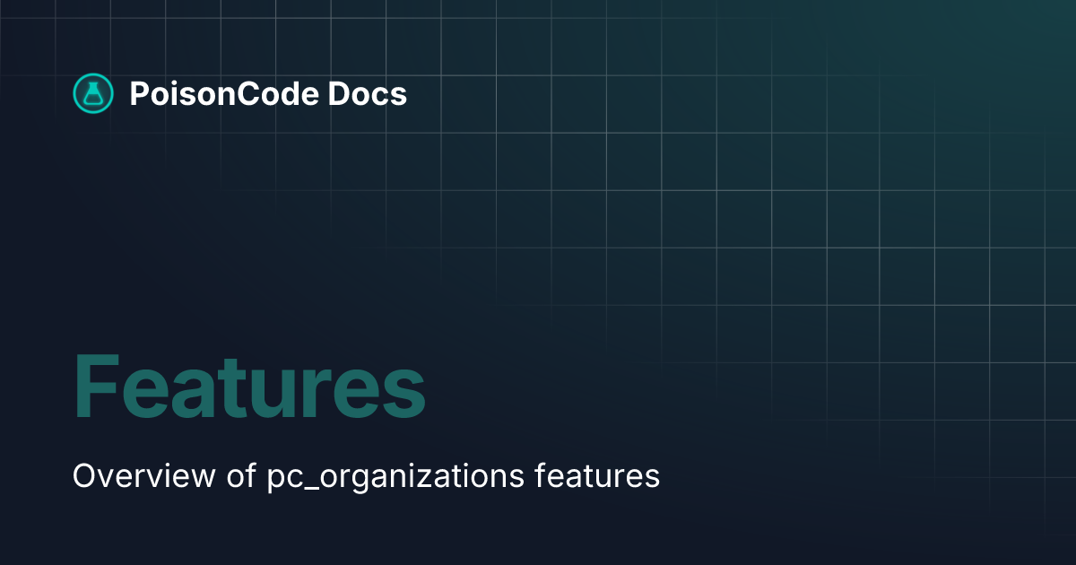 Features | PoisonCode Docs